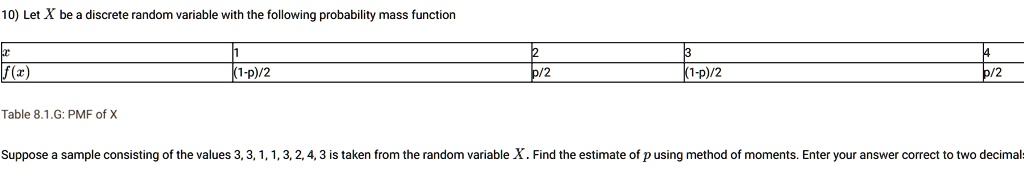 SOLVED: 10) Let X be a discrete random variable with the following ...