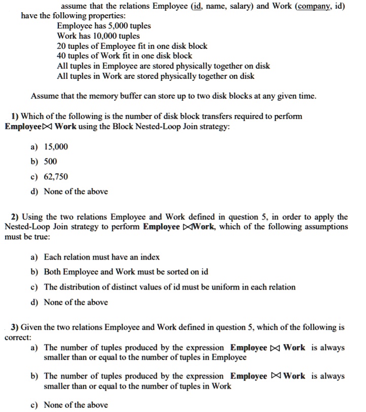 SOLVED: assume that the relations Employee (id, name, salary) and Work (company, id) have the ...
