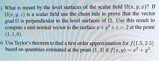 What is meant by the level surfaces of the scalar field? If z is a scalar field, use the chain ...