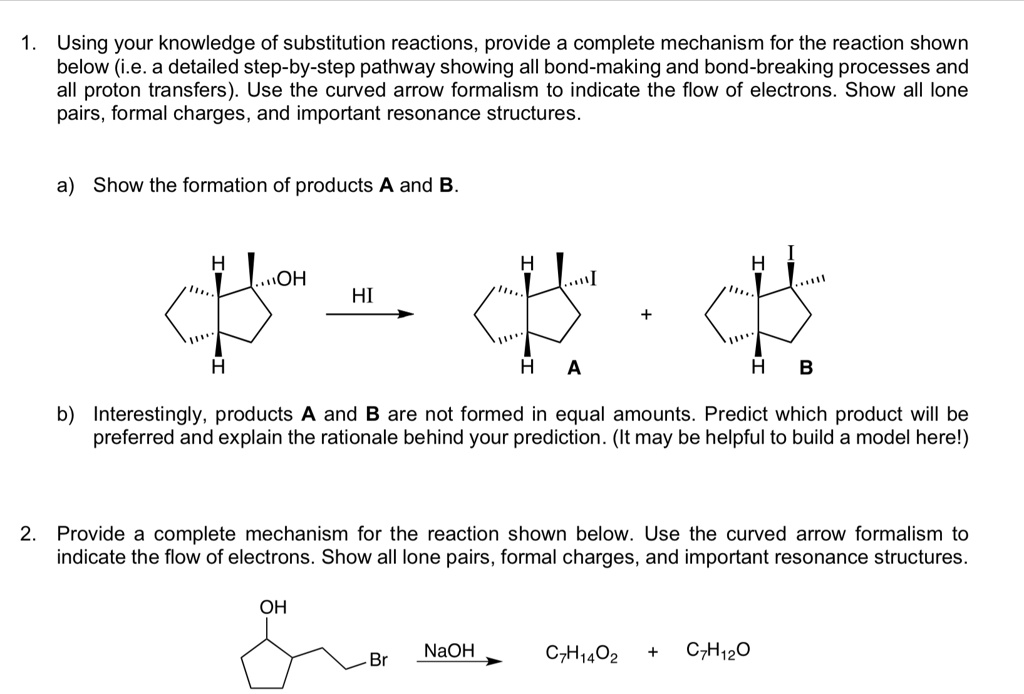 1. Using your knowledge of substitution reactions, provide a complete ...