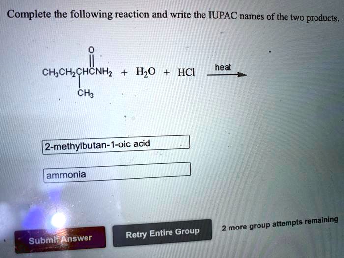 SOLVED: Complete the following reaction and write the IUPAC names of the two products ...