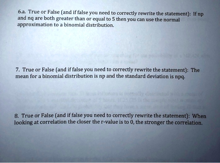 SOLVED: 6.a; True or False (and if false you need to correctly rewrite ...
