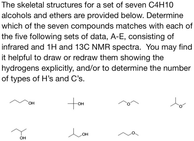 SOLVED: The skeletal structures for a set of seven C4H10O alcohols and ...