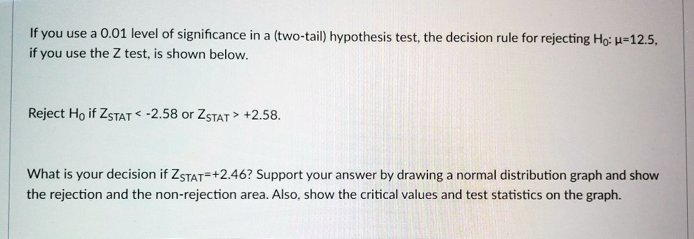 SOLVED: If you use a 0.01 level of significance in a (two-tail ...