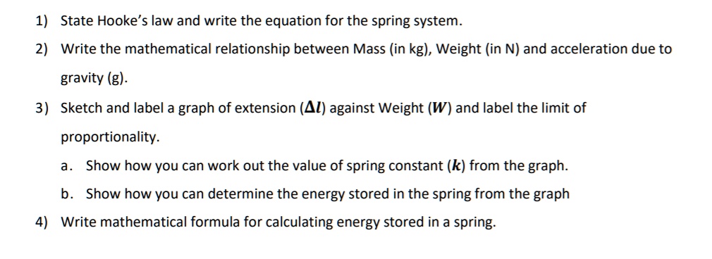 1 state hookes law and write the equation for the spring system 2 write ...