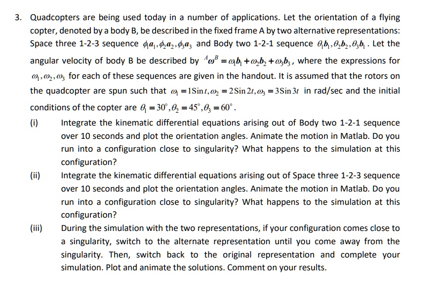 SOLVED:Quadcopters are being used today in a number of applications ...