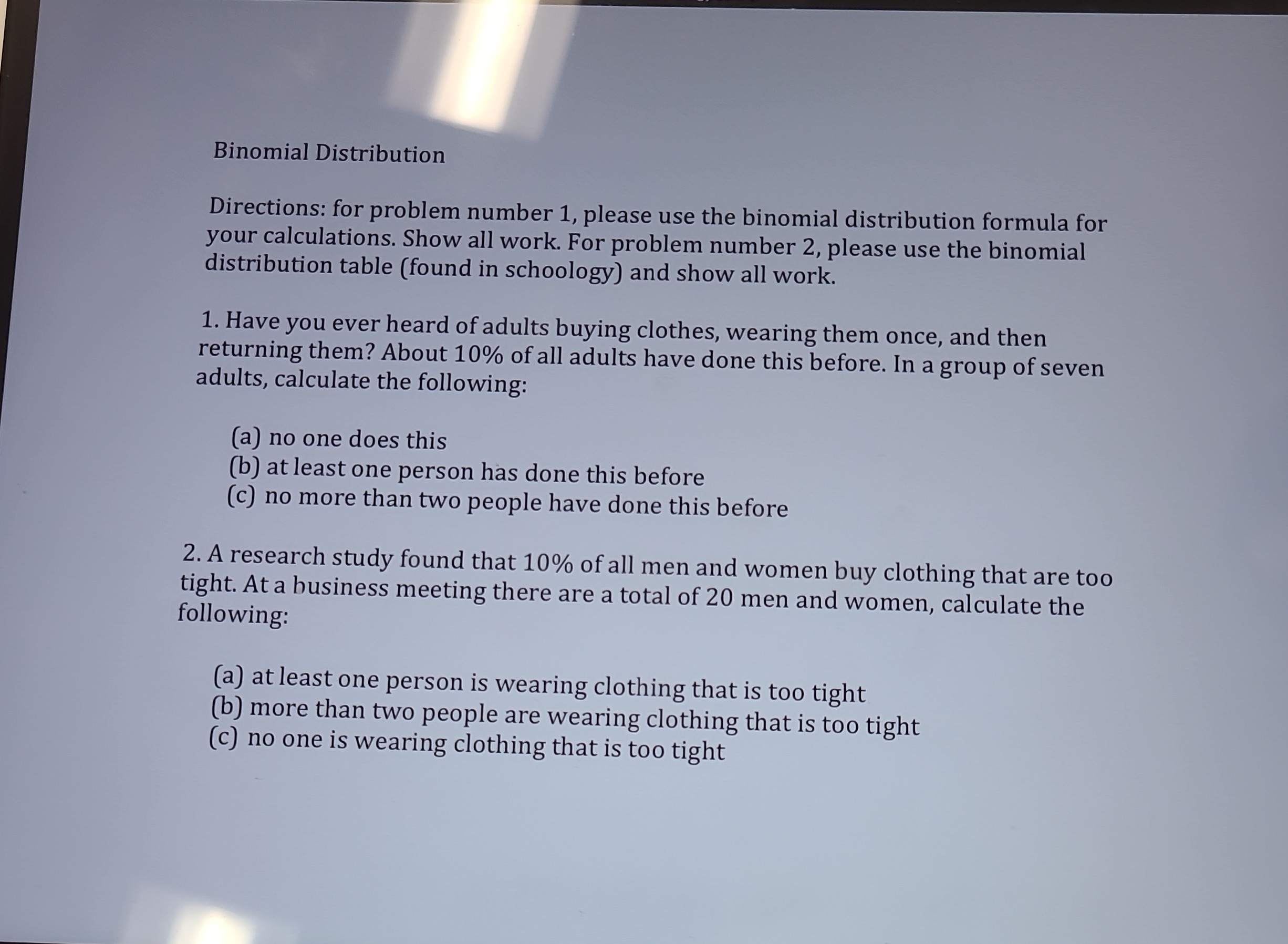 Binomial Distribution Directions: for problem number 1