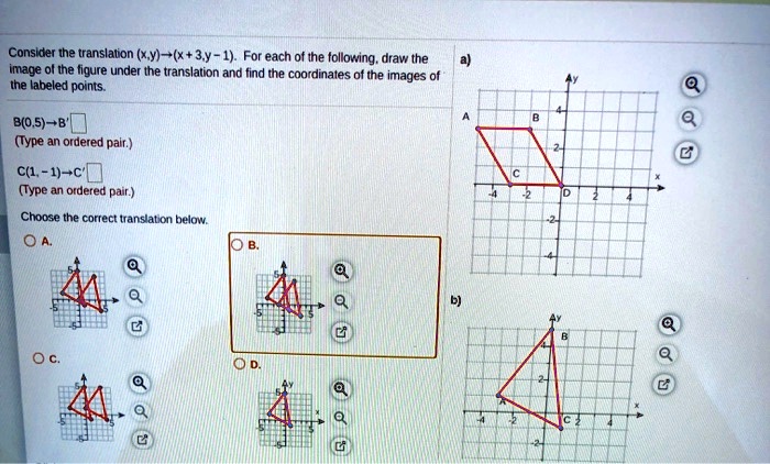 SOLVED: Consider the translation (xy)-(x+ 3y- 1). For each of ihe ... SOLVED: Consider the translation (xy)-(x+ 3y- 1). For each of ihe ...