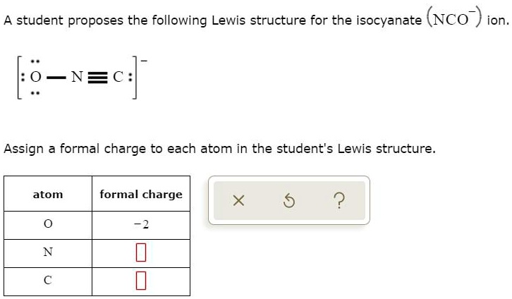 a student proposes the following lewis structure for the isocyanate nco ...