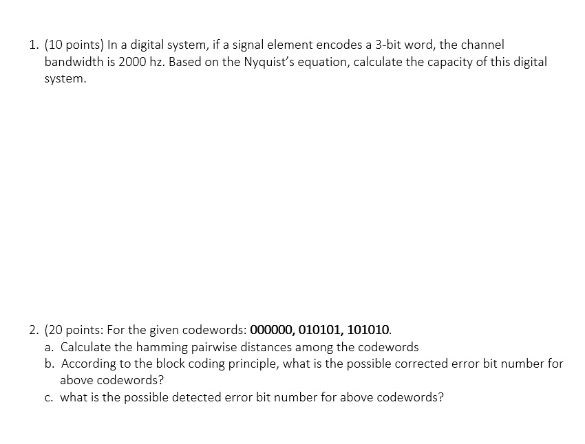 Solved 1 10 Points In A Digital System If A Signal Element Encodes A 3 Bit Word The