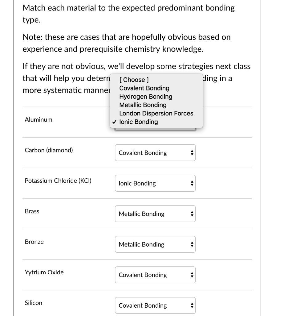 SOLVED: There are two errors. Match each material to the expected predominant bonding type. Note ...