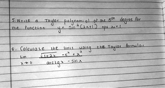 SOLVED: The function S. Calculate the limit using the Taylor formula ... SOLVED: The function S. Calculate the limit using the Taylor formula ...