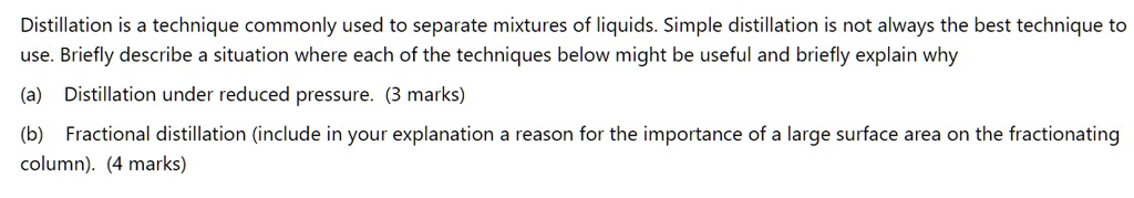 Distillation is a technique commonly used to separate mixtures of liquids. Simple distillation ...