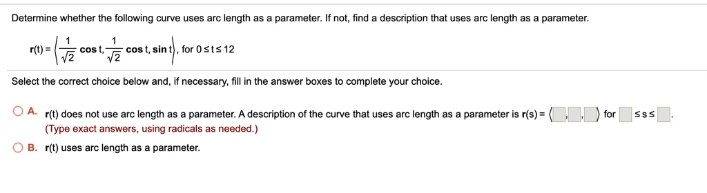 Determine Whether The Following Curve Uses Arc Length As Parameter If 7417