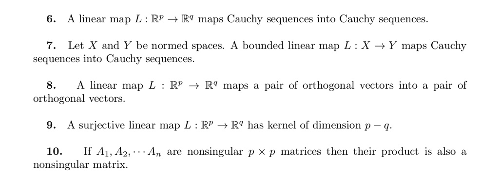 SOLVED:6. A linear map L : RP _ R' maps Cauchy sequences into Cauchy sequences. Let X and Y be ...