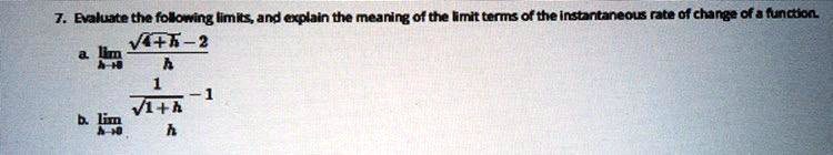 SOLVED: Evaluate the following limit and explain the meaning of the ...