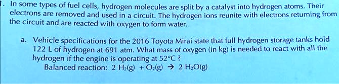 SOLVED: In some types of fuel cells, hydrogen molecules are split by a ...