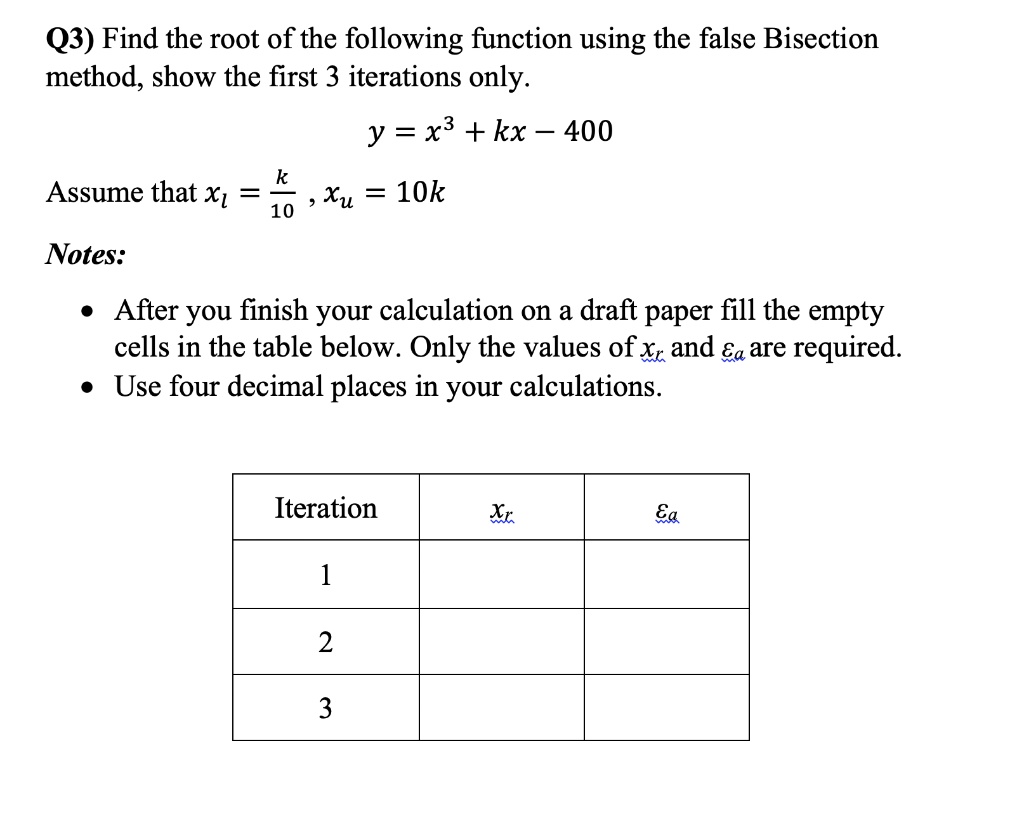 SOLVED: Q3) Find the root of the following function using the false ...