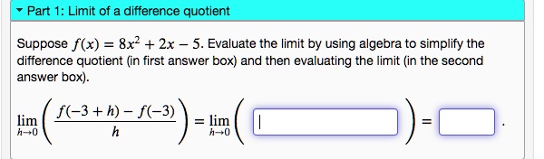 Part 1 Limit Of Difference Quotient Suppose Fx 8x2 2x Evaluate The