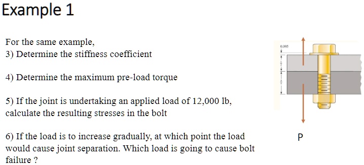 Example 1 For the same example, 3) Determine the stiffness coefficient ...