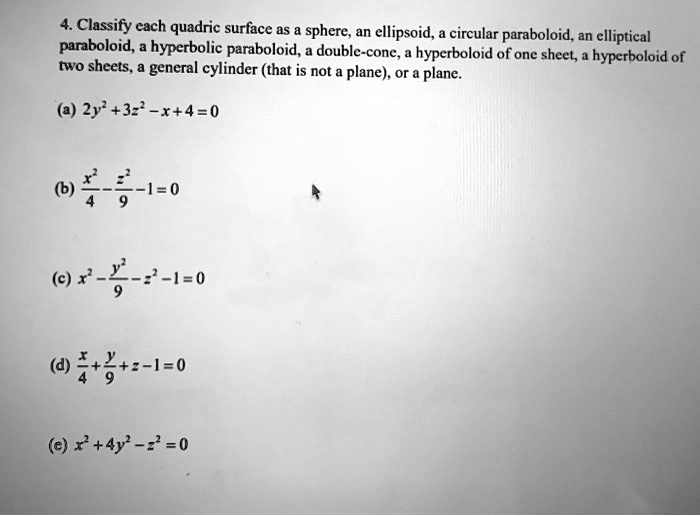 4. Classify each quadric surface as a sphere, an ellipsoid, a circular ...