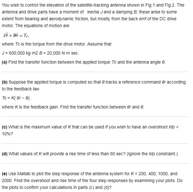 You wish to control the elevation of the satellite-tracking antenna ...