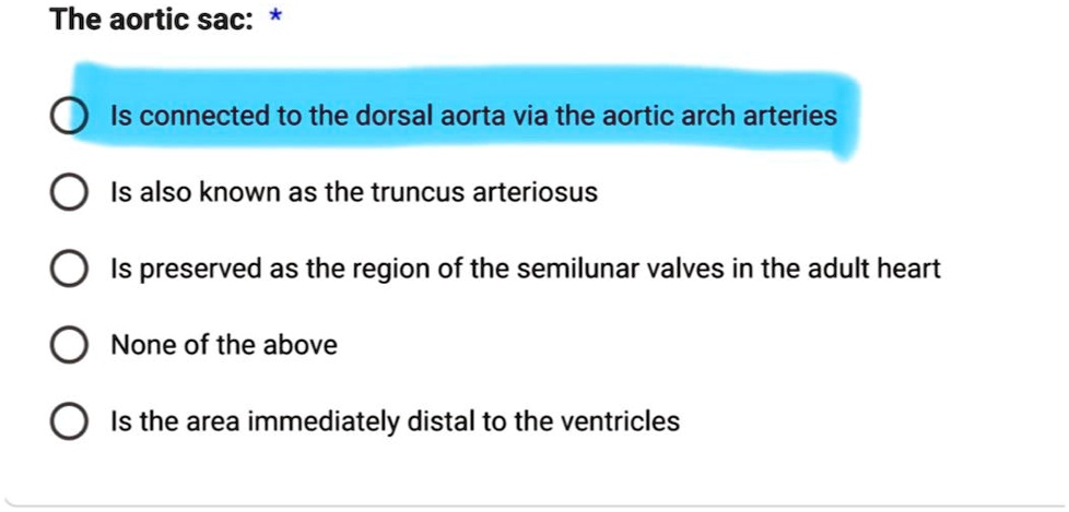 The aortic sac: * Is connected to the dorsal aorta via the aortic arch ...