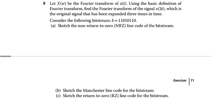 SOLVED: Let X(w) be the Fourier transform of x(t). Using the basic ...