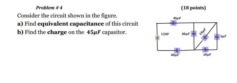 SOLVED: Questions below: Problem #4 (18 points) Consider the circuit shown in the figure: a ...