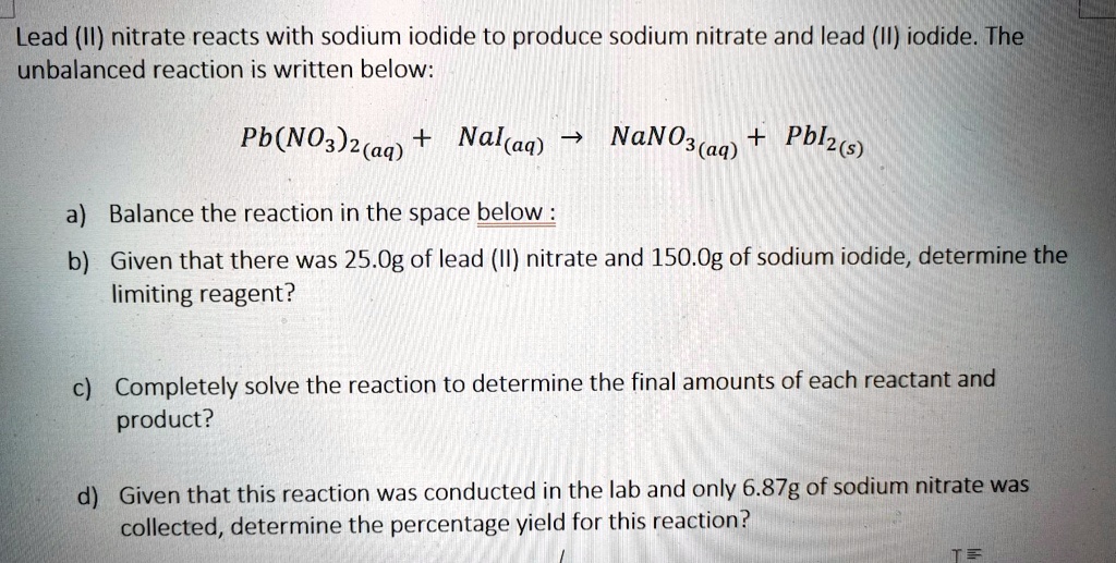 SOLVED: Lead(II) nitrate reacts with sodium iodide to produce sodium ...