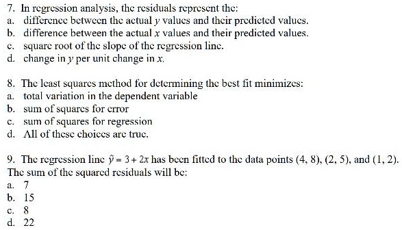 SOLVED:In regression analysis_ the residuals rcpresent the; differenee betwecn the atual values ...