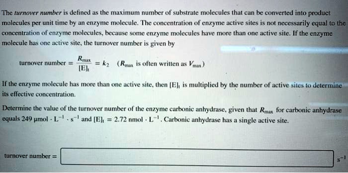 SOLVED: The turnover number is defined as the maximum number of ...
