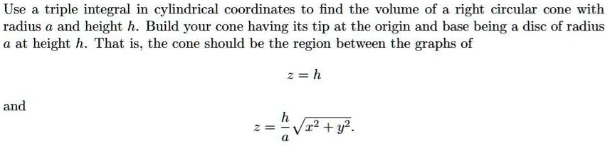 use a triple integral in cylindrical coordinates to find the volume of ...