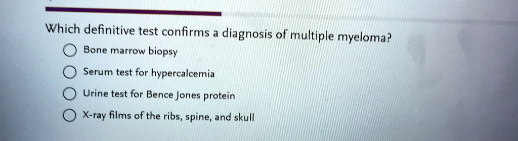 which definitive test confirms a diagnosis of multiple myeloma bone ...
