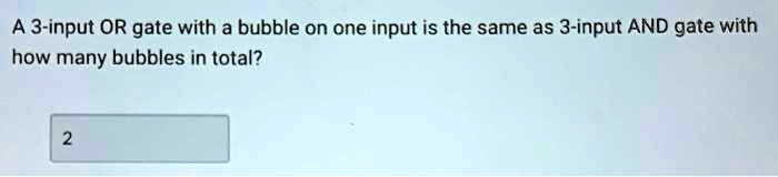 A 3-input OR gate with a bubble on one input is the same as...
