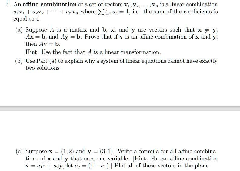SOLVED: An affine combination of a set of vectors V1, V2, Vn is a linear combination a1V1 + a2V2 ...