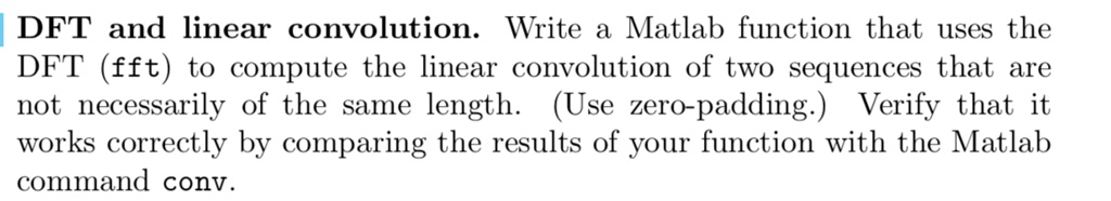Dft And Linear Convolution Write A Matlab Function That Uses The Dft 9770