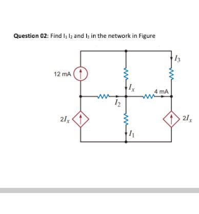 SOLVED: Question 02: Find l1 l2 and l1 in the network in Figure