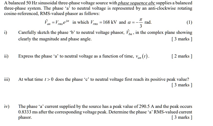 SOLVED: A balanced 50 Hz sinusoidal three-phase voltage source with phase sequence abc supplies ...