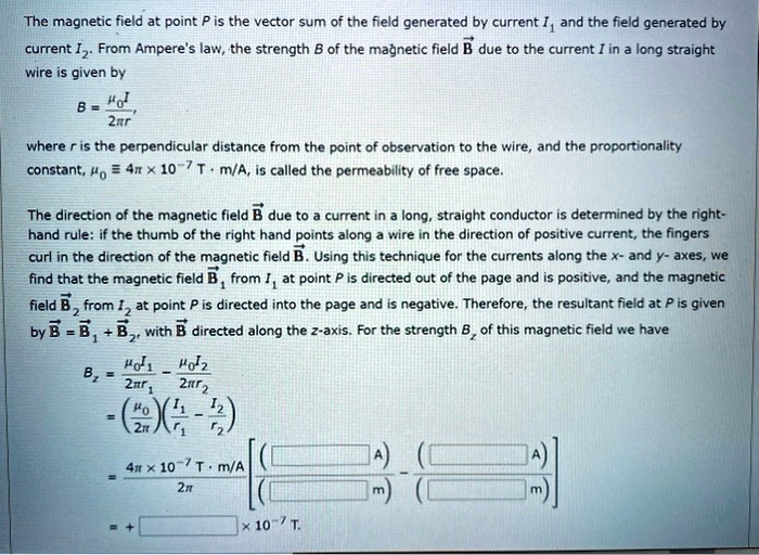 SOLVED: The magnetic field at point is the vector sum of the field ...