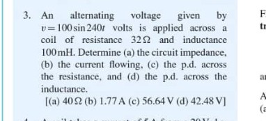 an alternating voltage was given by v 100sin240 volts is applied across a coil of resistance of ...