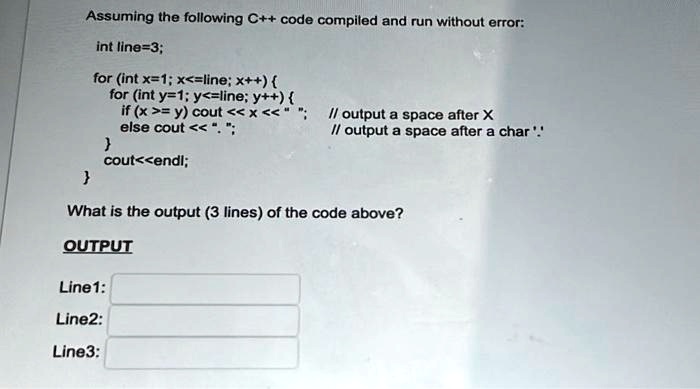 Solved Assuming The Following C Code Compiled And Run Without Error Int Line 3 For Int X 1514