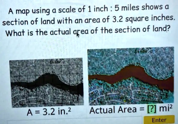 SOLVED: map using a scale of 1 inch 5 miles shows a section of land ...