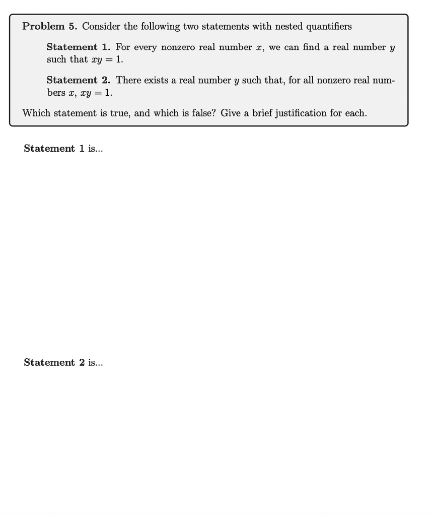 SOLVED: Problem 5. Consider the following two statements with nested ... SOLVED: Problem 5. Consider the following two statements with nested ...