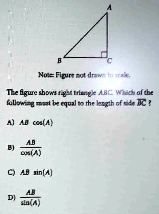 SOLVED: Note Figure not drawn Ia scak The igure shows right triangle ABC Which of the following ...