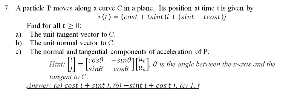 SOLVED: particle P moves along a CUIVe C in a plane. Its position at time t is given by r(t ...