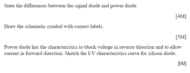 SOLVED: State the differences between the signal diode and power diode ...