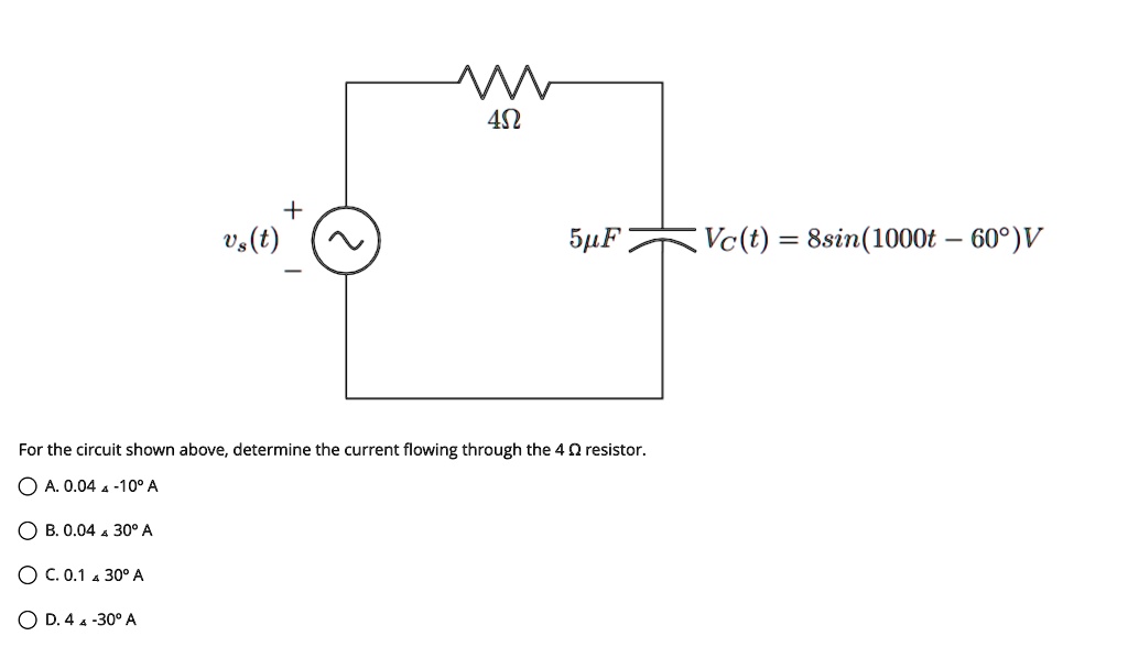SOLVED: For the circuit shown above, determine the current flowing through the 4 â„¦ resistor.