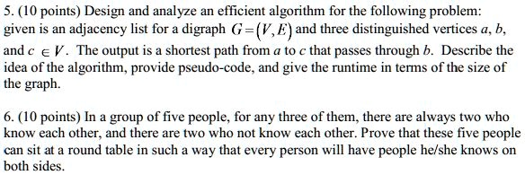 Solved Design And Analyze An Efficient Algorithm For The Following