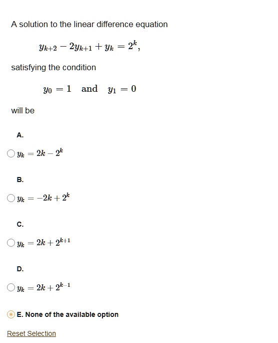 SOLVED: A solution to the linear difference equation yk+2 2yk+1 + yk 2k ...